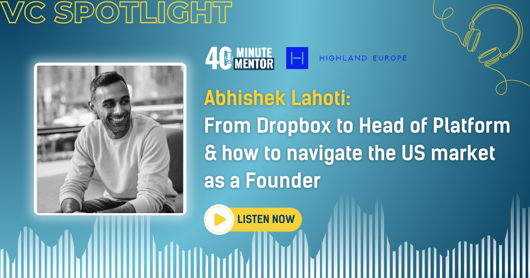 Abhishek Lahoti: Head of Platform at Highland Europe